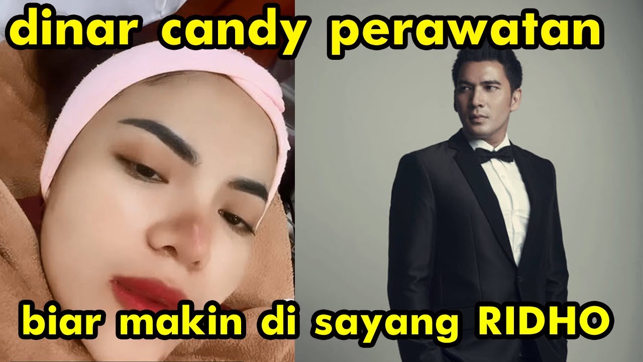 Dinar Candy Perawatan Biar Tambah Disayang Ridho Illahi - YouTube