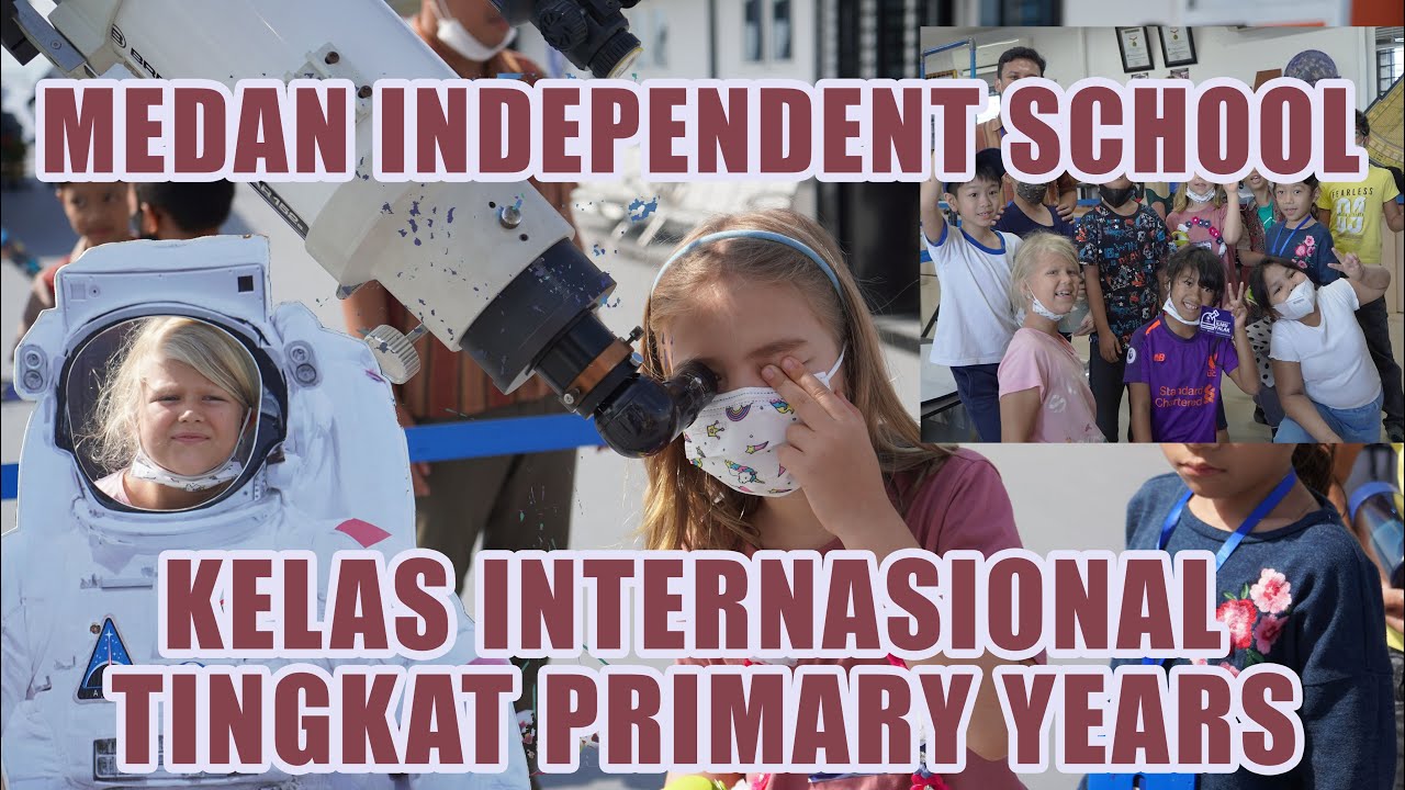 Medan Independent School [Kunjungan] - YouTube