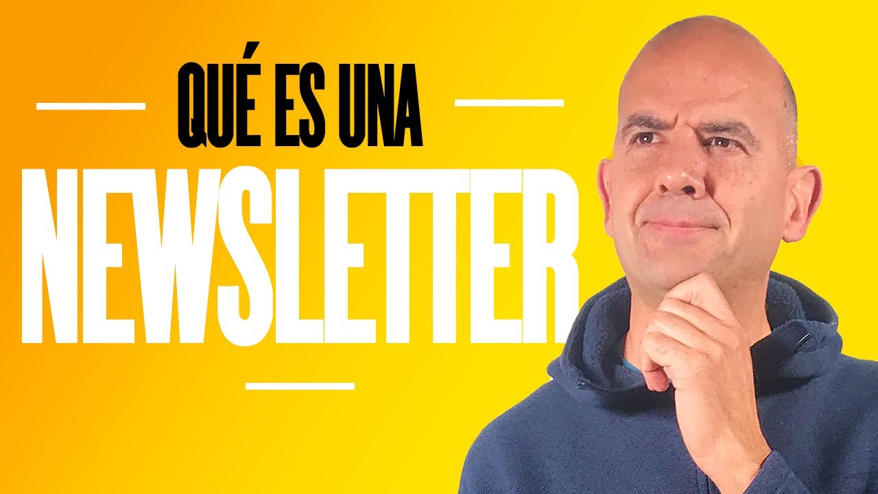¿Qué es una NEWSLETTER? en 2 Minutos 👍 Curso de EMAIL MARKETING GRATIS ...