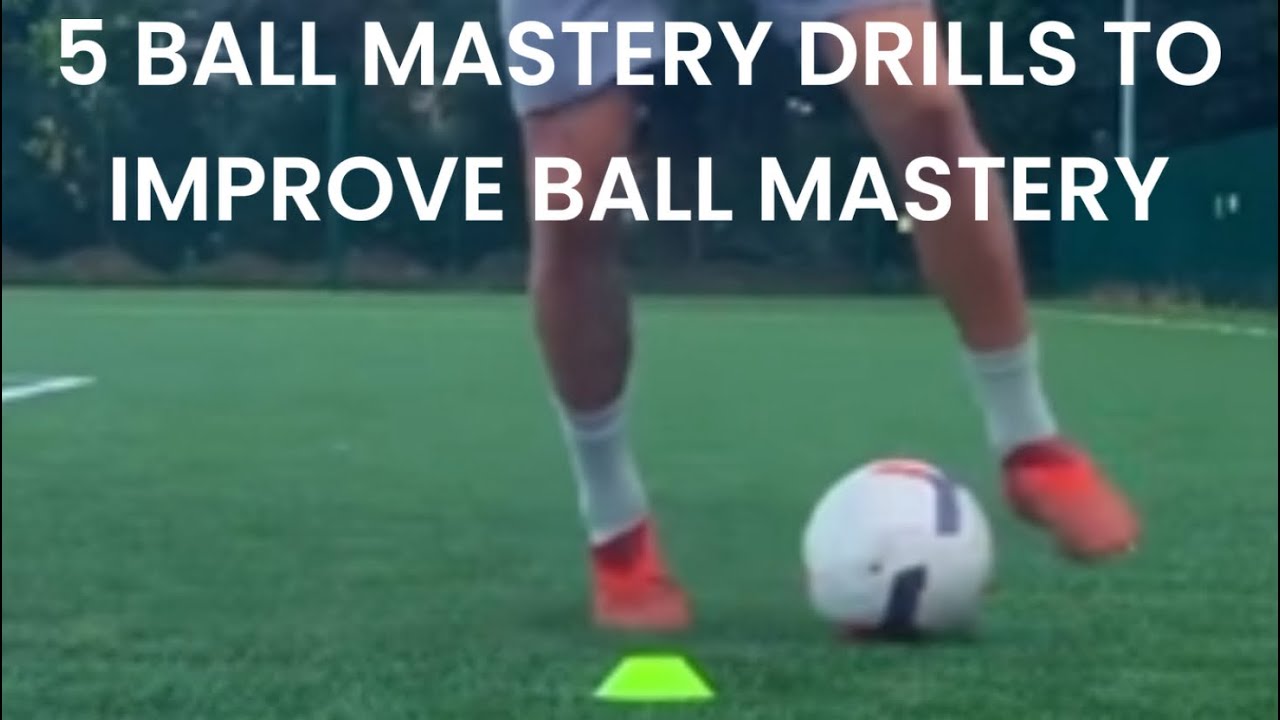5 BALL MASTERY DRILLS To make your footwork and dribbling INSANELY GOOD - YouTube