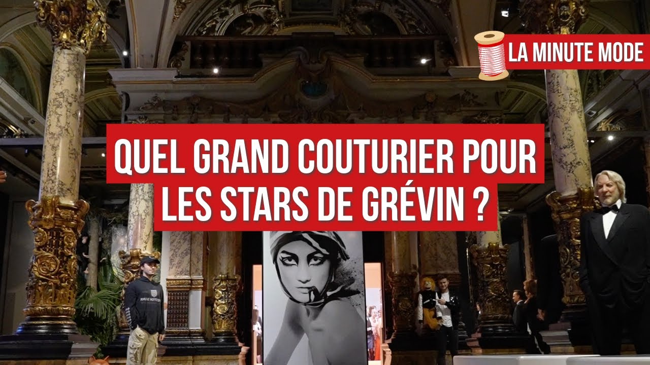 [MINUTE MODE] EPISODE #2 - Quel grand couturier pour les stars de ...