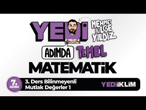 Yedi Adımda Temel Matematik (Tyt-Kpss-Ales-Dgs) 7. Adım 3. Ders Bilinmeyenli Mutlak Değerler 1