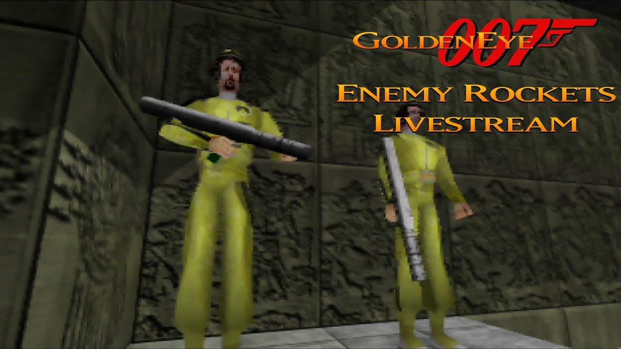 GoldenEye 007 N64 - Enemy Rockets + Mod Previews Livestream (Part 3/3 ...