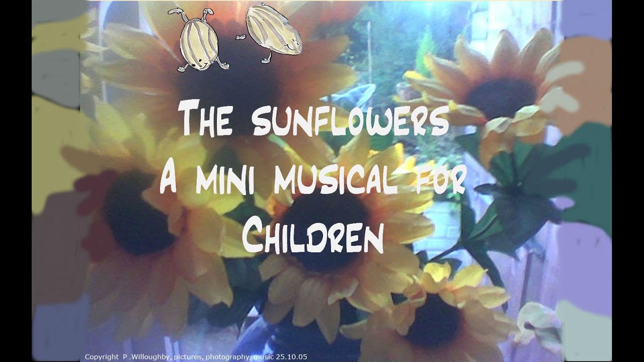 The Sunflowers a mini musical preview - YouTube