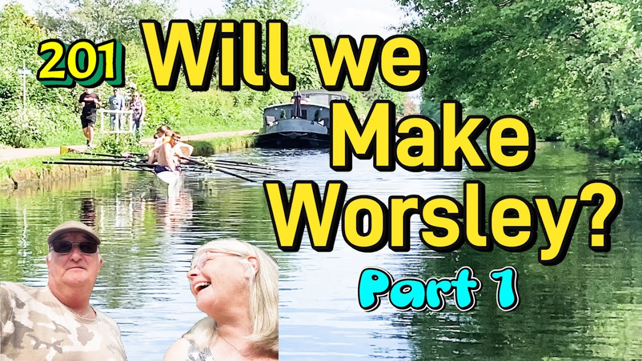 201 Will we make Worsley? part 1 #lifeonboardamyjo - YouTube
