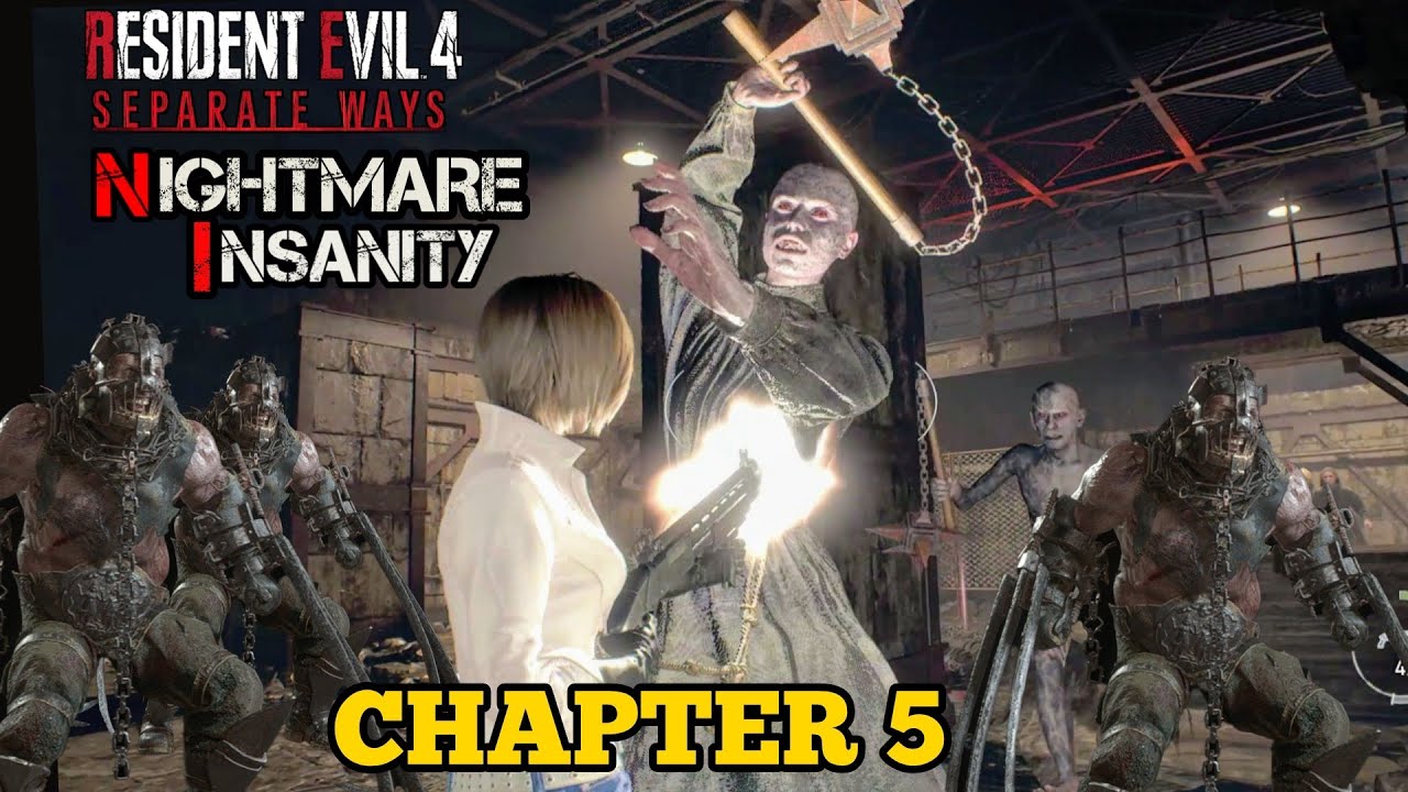 Resident Evil 4 Remake - Separate Ways Nightmare Insanity Chapter 5 ...
