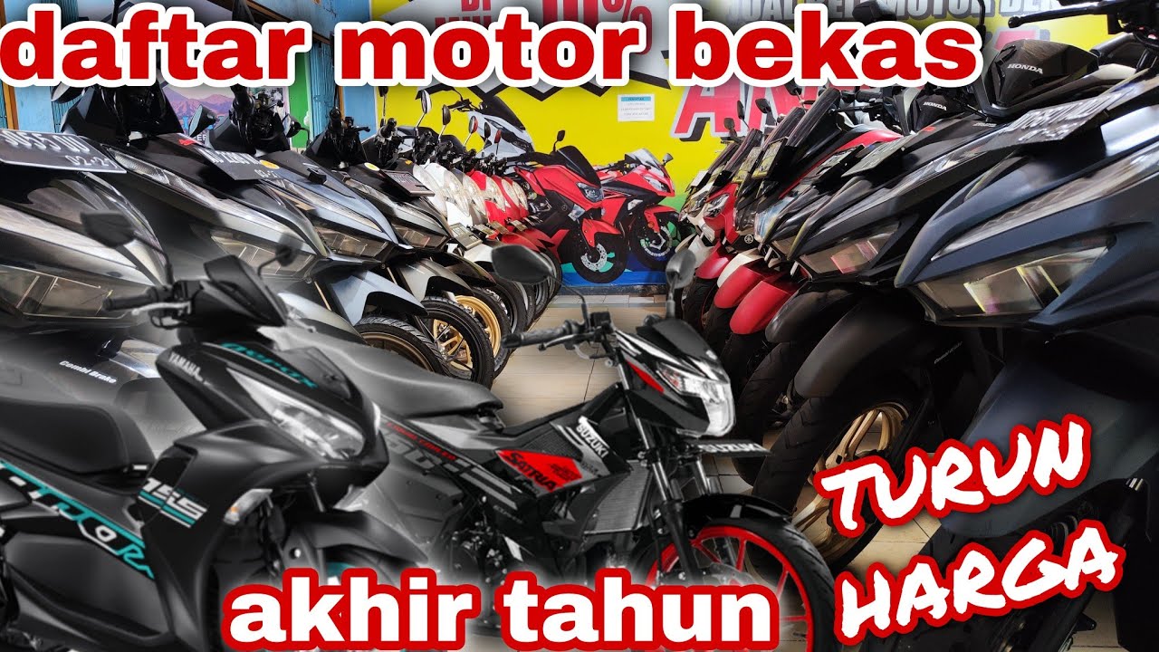 daftar motor bekas, AKHIR TAHUN TURUN HARGA- ANEKA JASA MOTOR ...