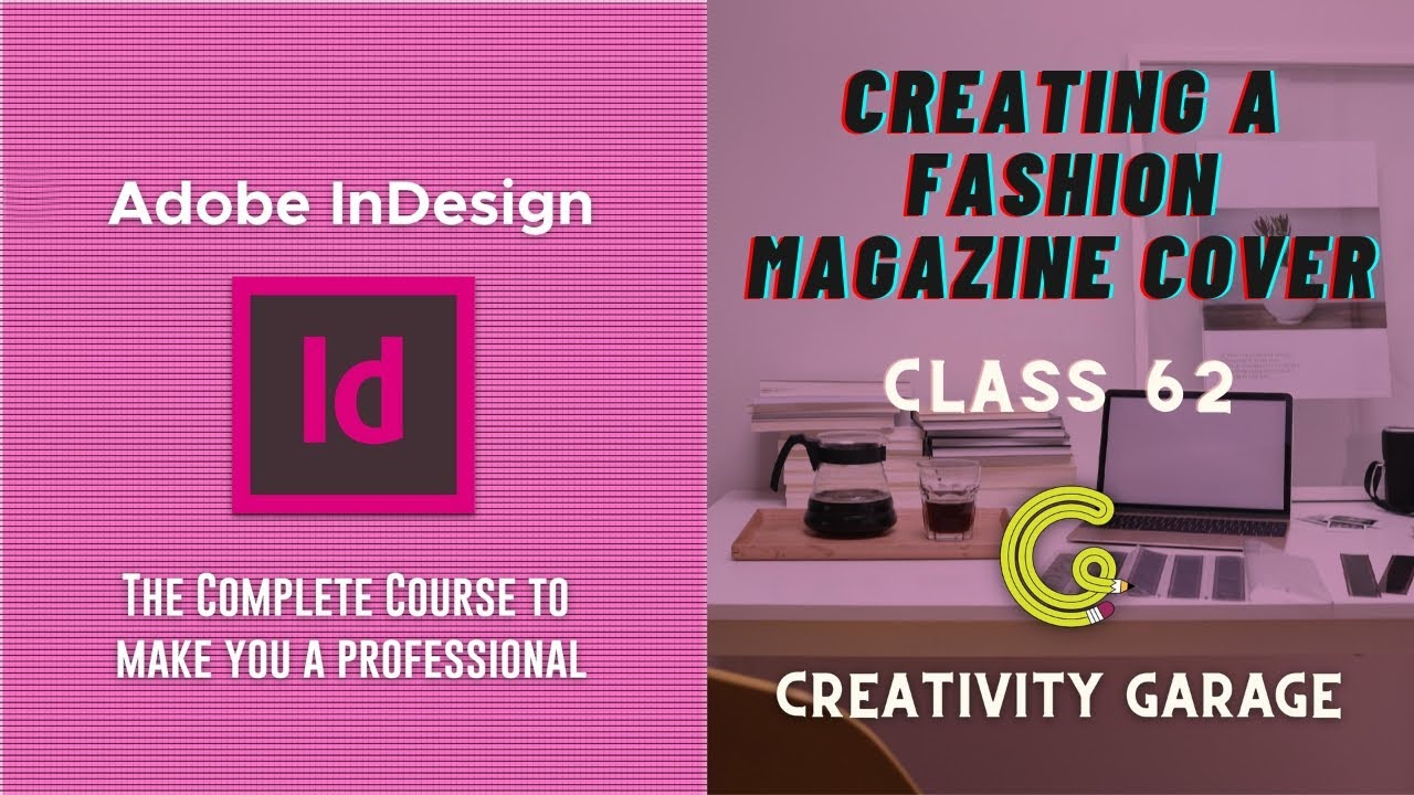 Adobe InDesign Course - Class 62 (Creating a Fashion Magazine Cover ...