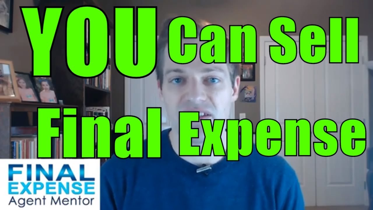 Why You Should Consider Selling Final Expense Insurance? - YouTube
