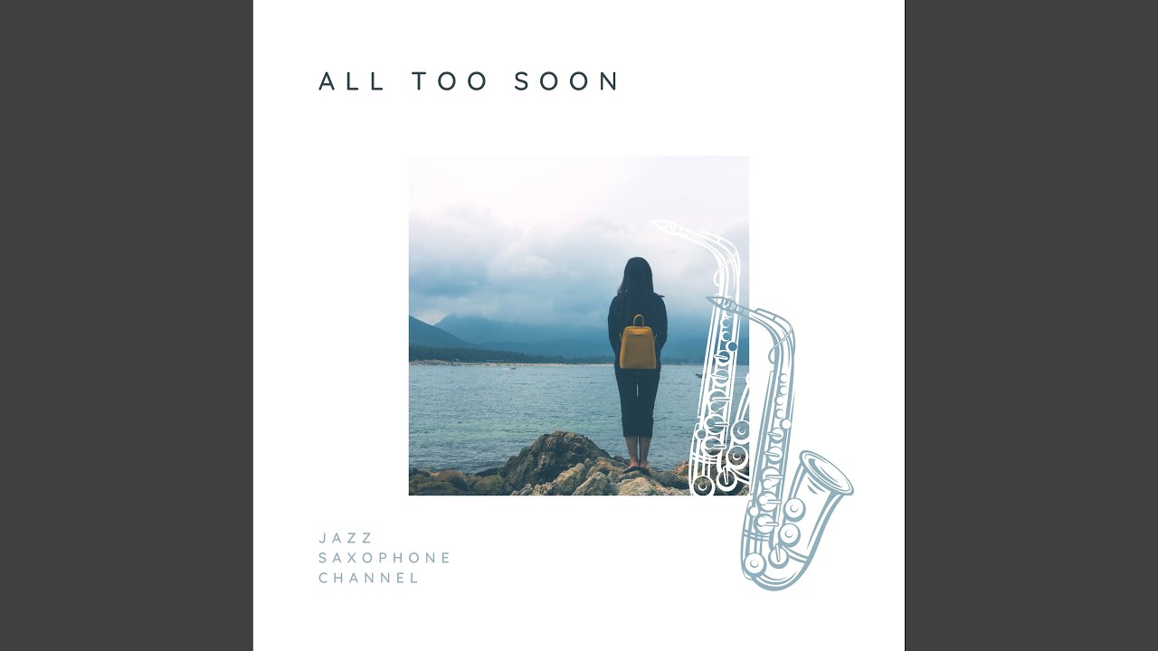 All Too Soon - YouTube