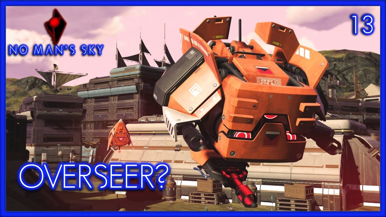 Overseer? - No Man's Sky Gameplay | Ep 13 - YouTube