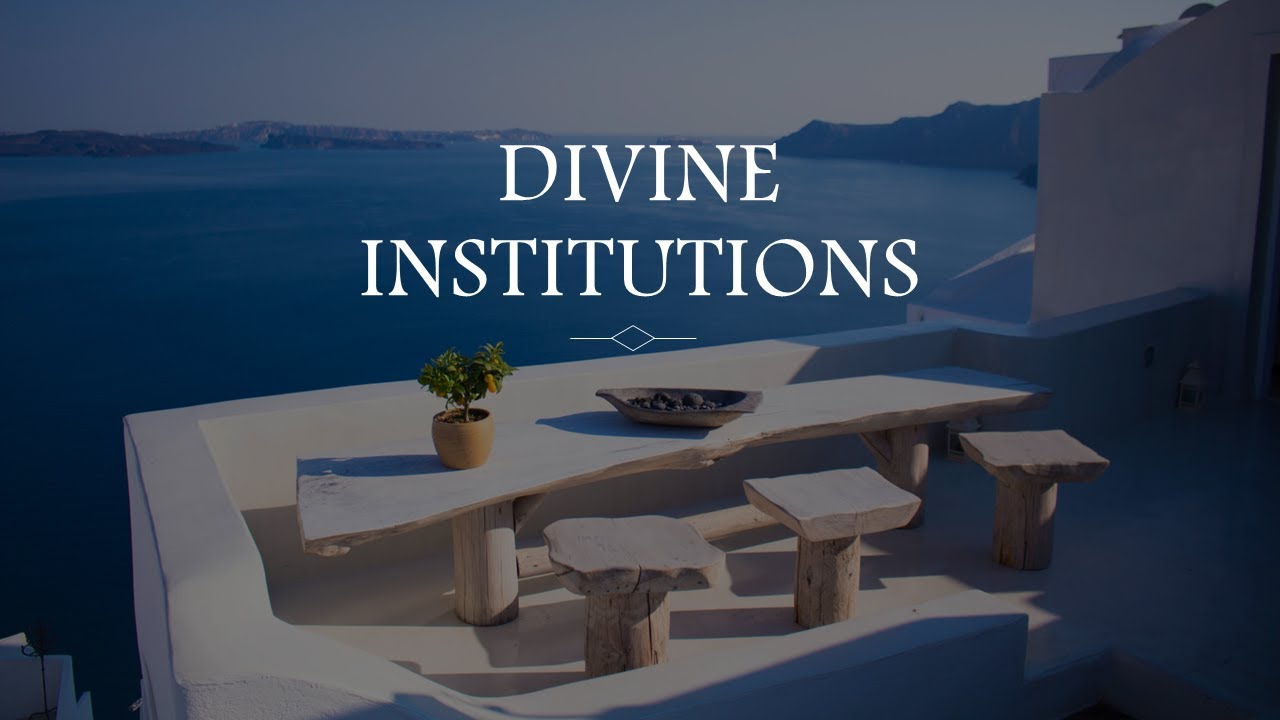 20 Divine Institutions - Institution of Government Pt.3 - (6-8-2023 ...