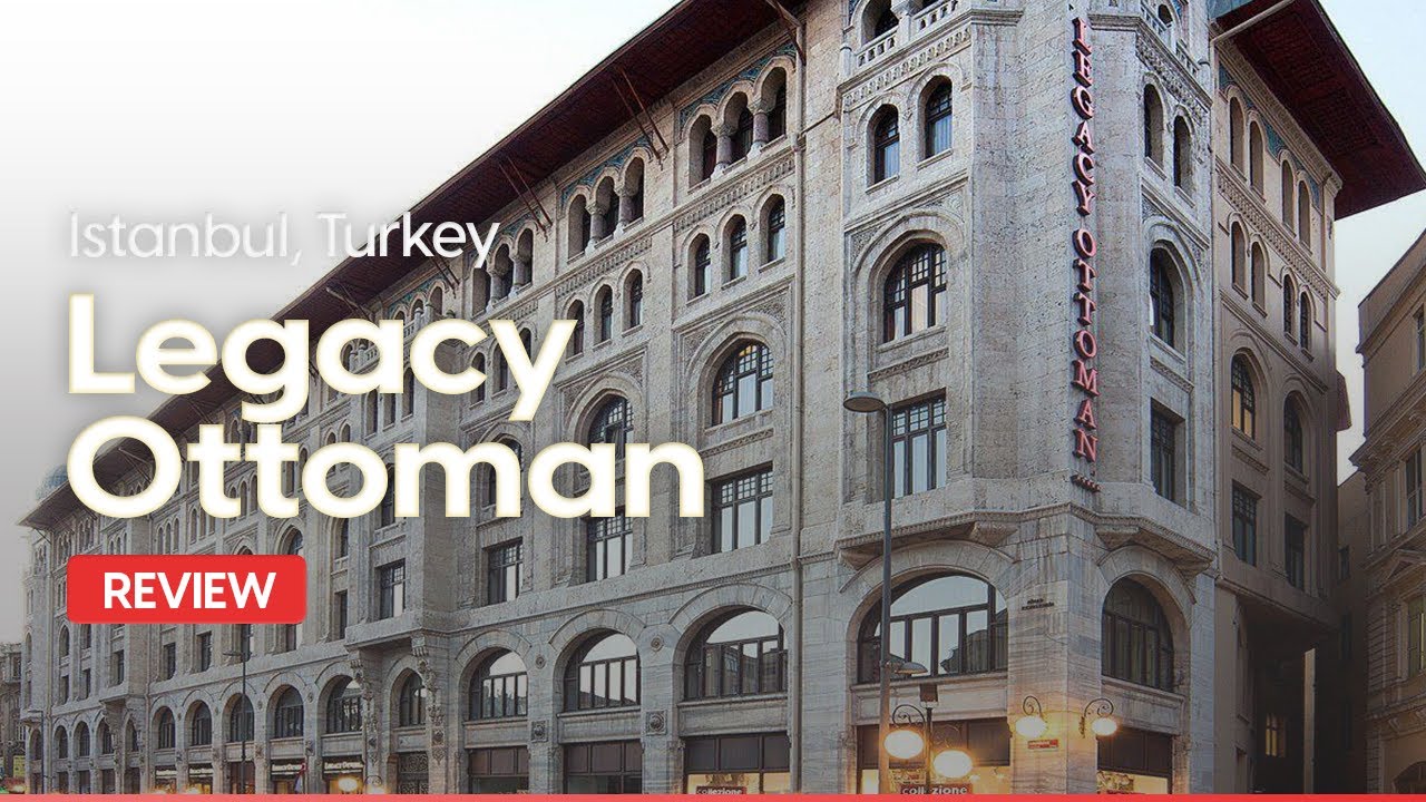 Legacy Ottoman Hotel Review: Is It Worth It? - YouTube