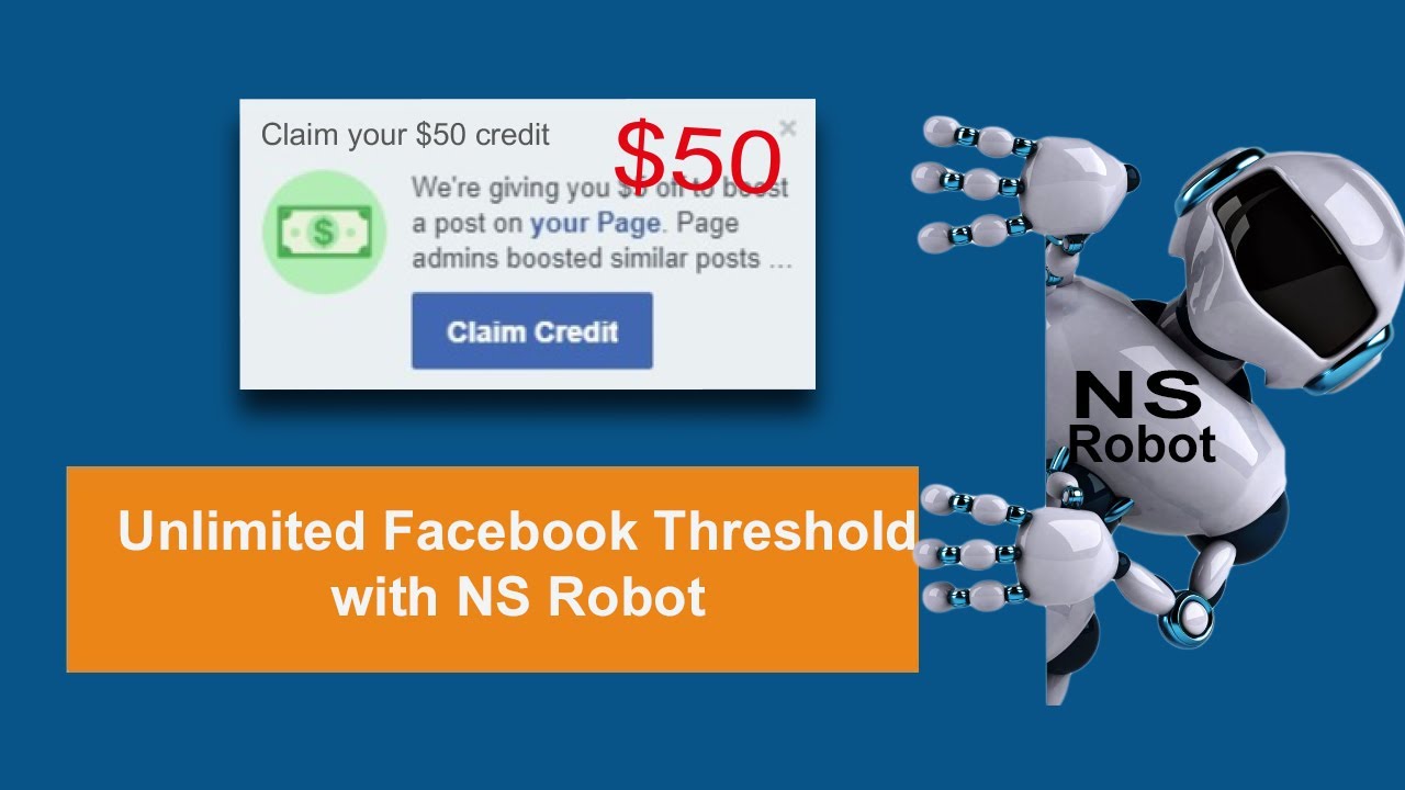 How To Get Unlimited Threshold On Facebook Using NS Robot 2022 - YouTube
