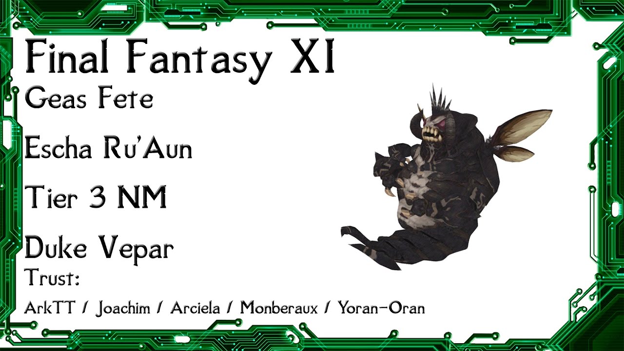 FFXI - Geas Fete Escha Ru'Aun Tier 3 Duke Vepar Ninja Solo w/ Trust ...