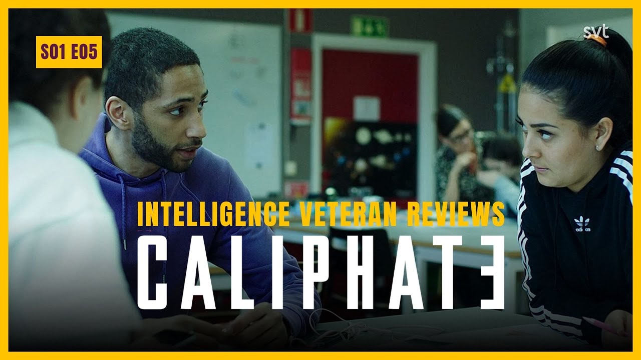 Intelligence Veteran Reviews - Caliphate Netflix Series - Episode 5 ...