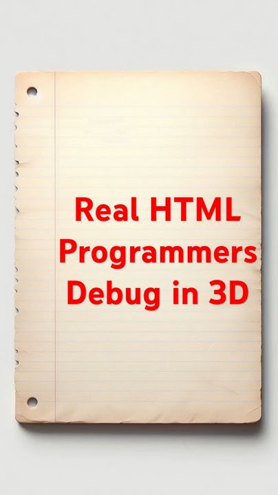Real HTML Programmers Debug in 3D: Fix Your Messy Layouts Fast #javascript #shorts #HTML #CSS # ...