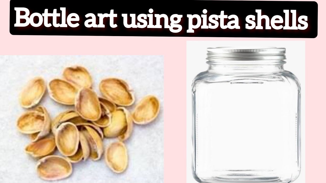 Jar painting using pista shells / simple craft using pista shells - YouTube