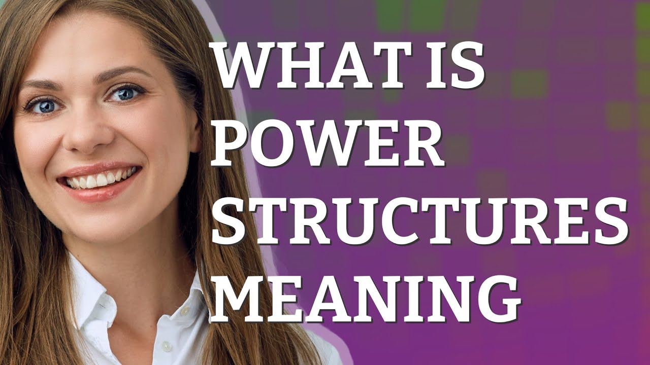 Power structures | meaning of Power structures - YouTube