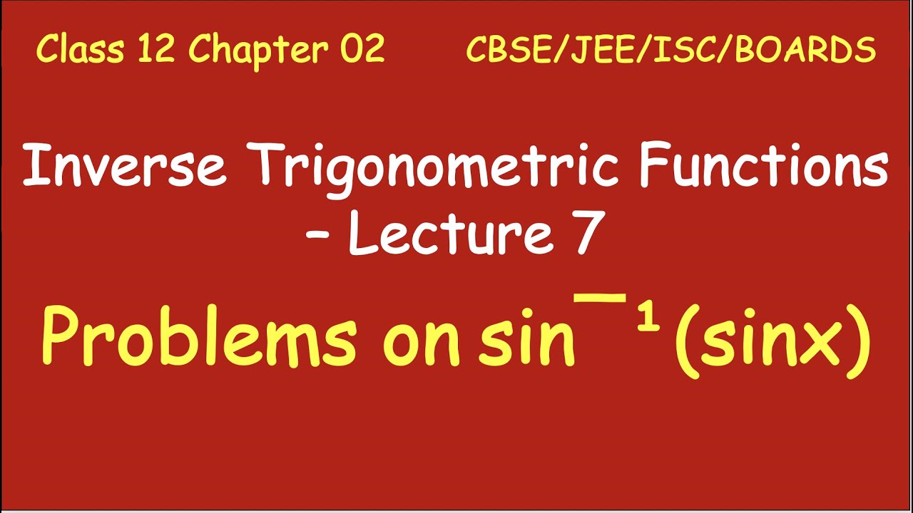 Properties of Inverse Trigonometric Functions INVERSE TRIG FUNCTIONS ...