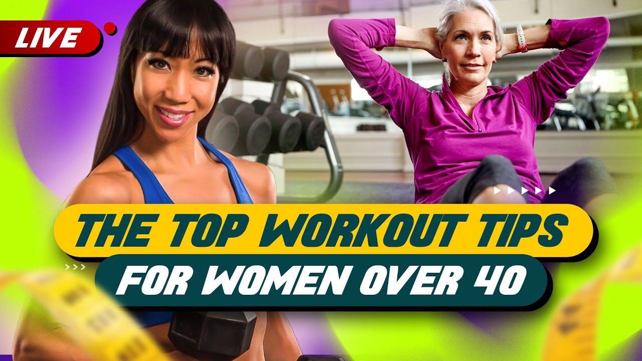 The Top Workout Tips For Women Over 40 - YouTube