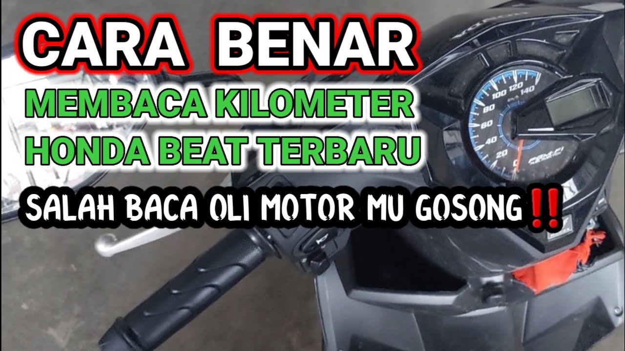 JANGAN G0BL0K‼️CARA MEMBACA ANGKA KILOMETER HONDA BEAT TERBARU - YouTube