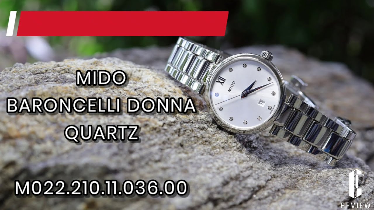 รีวิว นาฬิกาMIDO Baroncelli Donna Quartz รหัสรุ่นM022.210.11.036.00 - YouTube