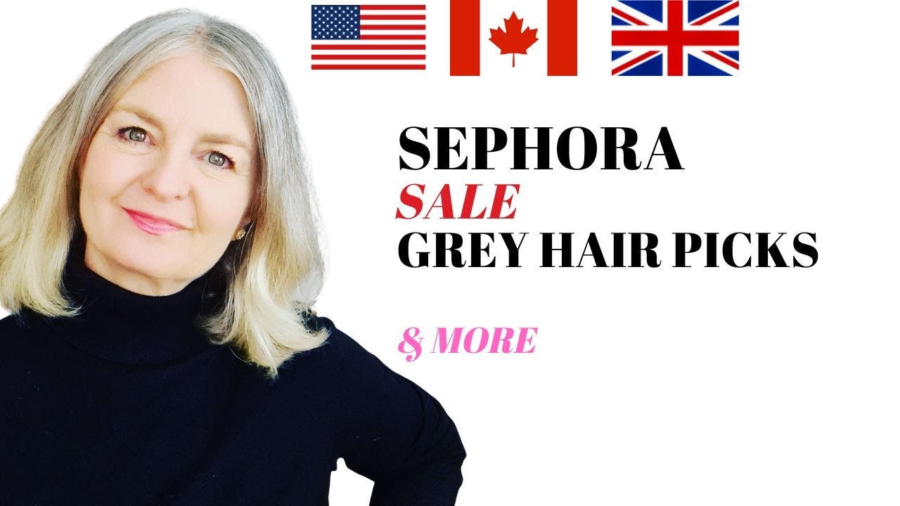 Sephora VIB Sale 2023 Grey Hair Edition - Sephora Favs - YouTube