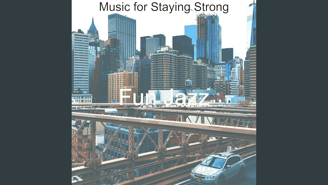 Terrific Music for Staying Strong - YouTube