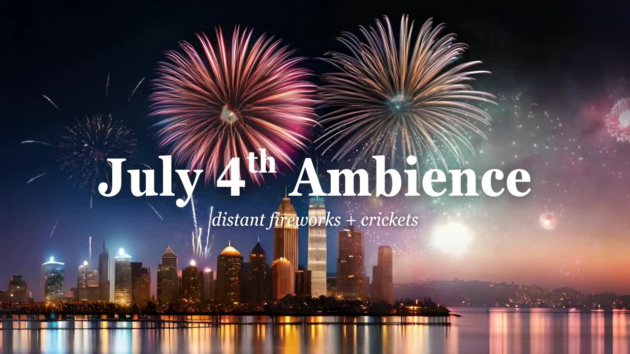 July 4th Ambience | Distant Fireworks for 4th of July Background - YouTube