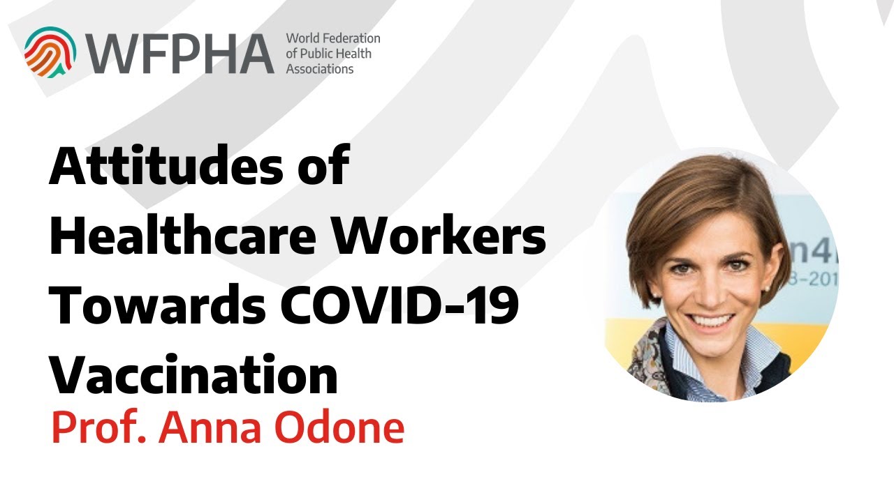 WFPHA | Attitudes of Healthcare Workers Towards COVID-19 Vaccination ...