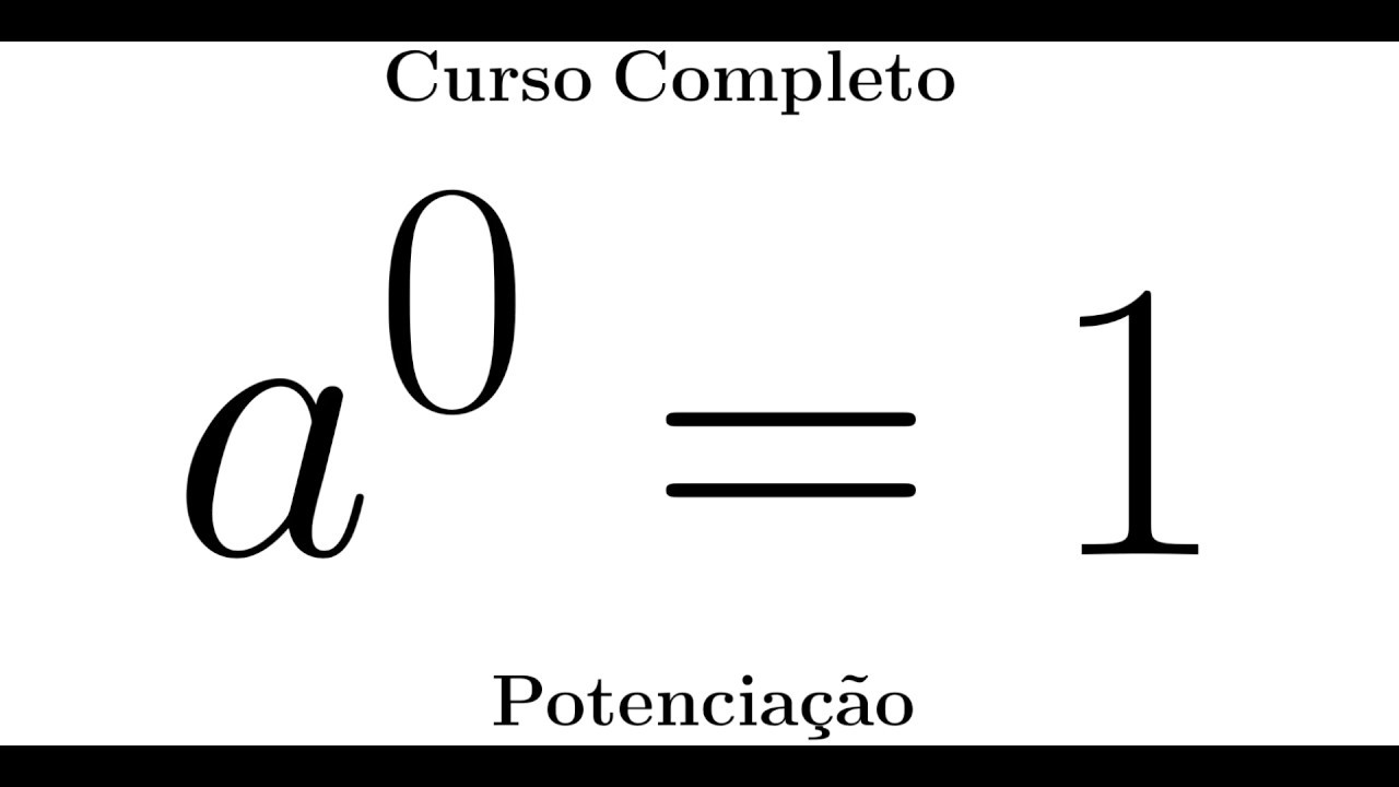 Potência de expoente zero. (VÍDEO 6). - YouTube