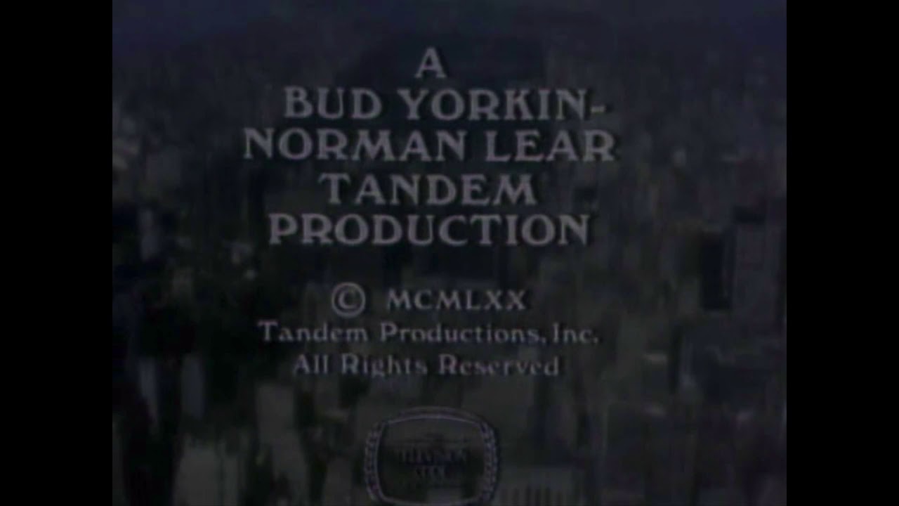 Bud Yorkin/Norman Lear/Tandem Productions/Sony Pictures Television ...
