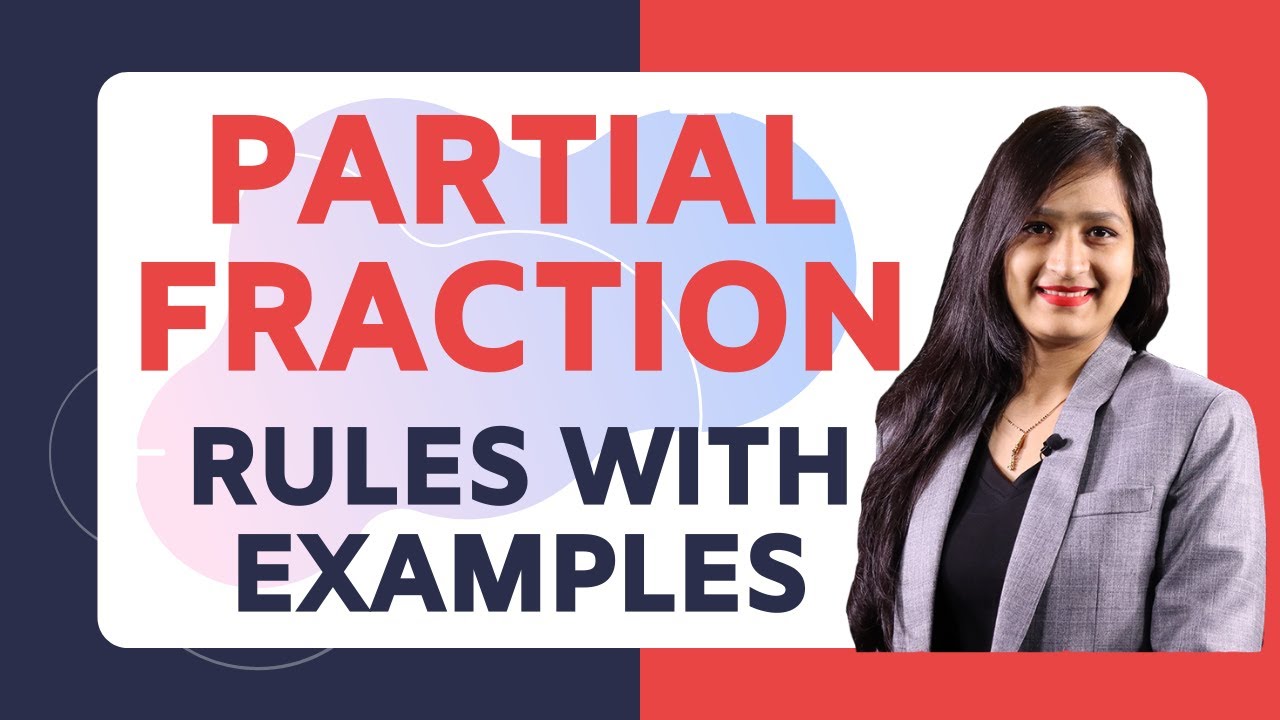 Partial Fractions - Fraction Rules and Partial Fraction Formula with ...