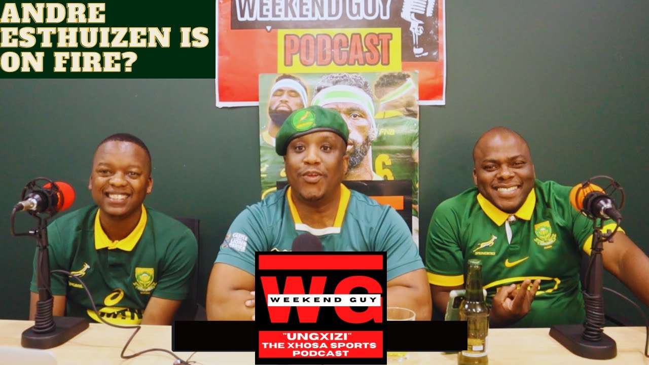 WEEKEND GUY PODCAST - (UNGXIZI) (EPISODE 13) (XHOSA PODCAST)ANDRE ...