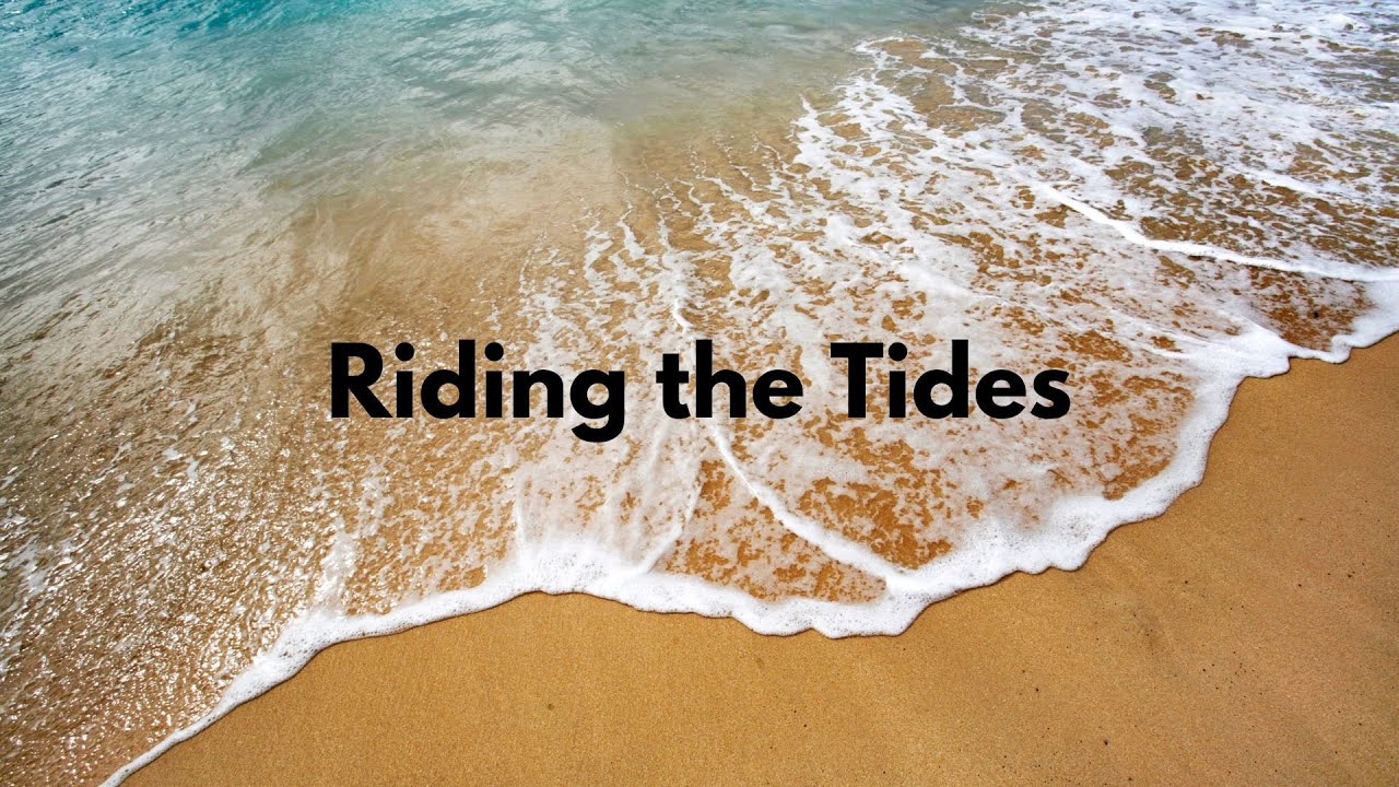 Riding the Tides - YouTube