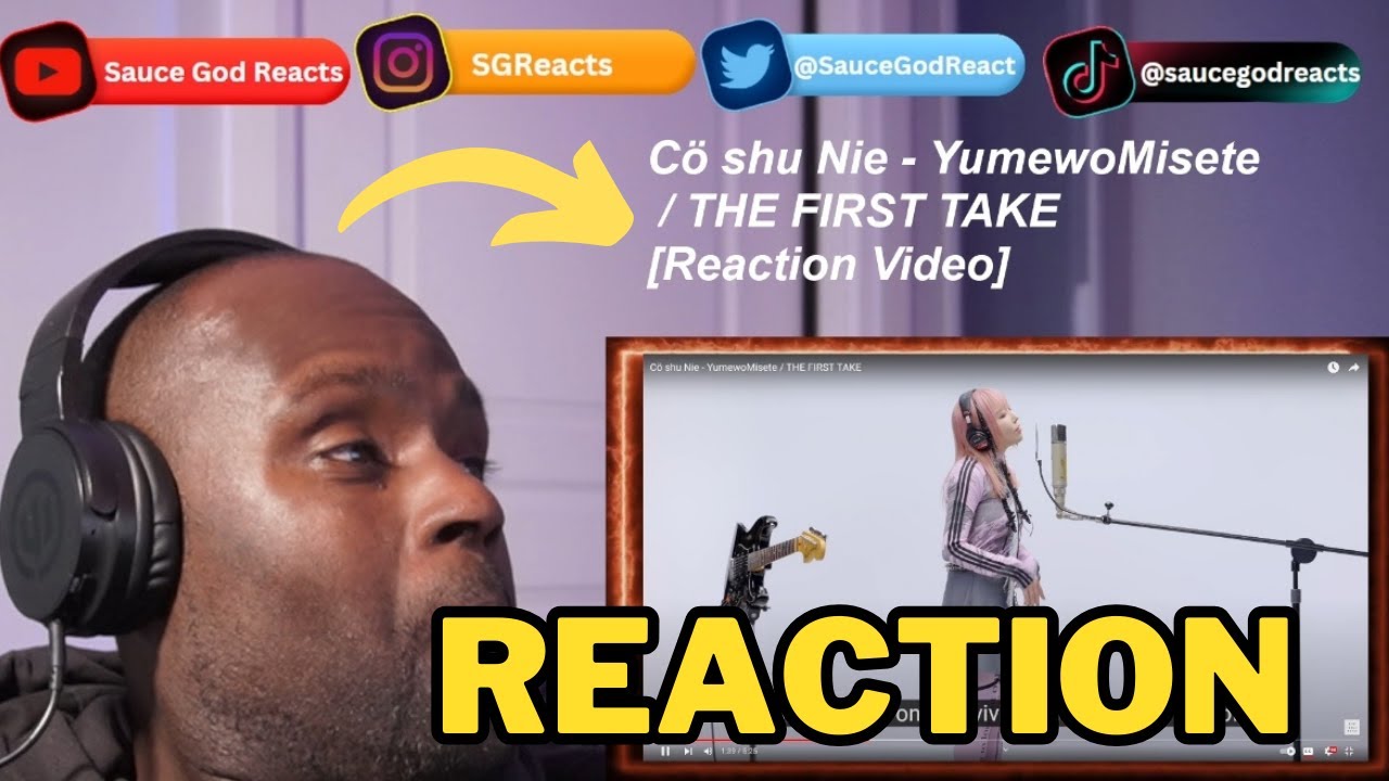 Cö shu Nie - YumewoMisete / THE FIRST TAKE | REACTION - YouTube