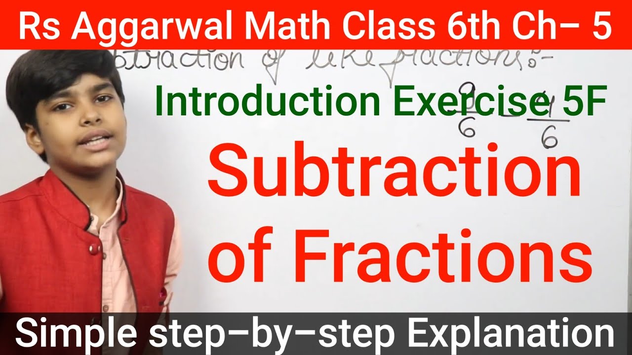 Introduction -"Fractions" Chapter 5 -Exercise 5F Class 6th Maths RS Aggrawal | basic math glory ...
