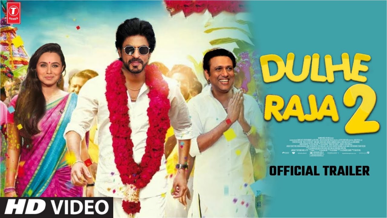 Dulhe Raja 2 Official Trailer : Rights Update | Shahrukh Khan | Govinda ...