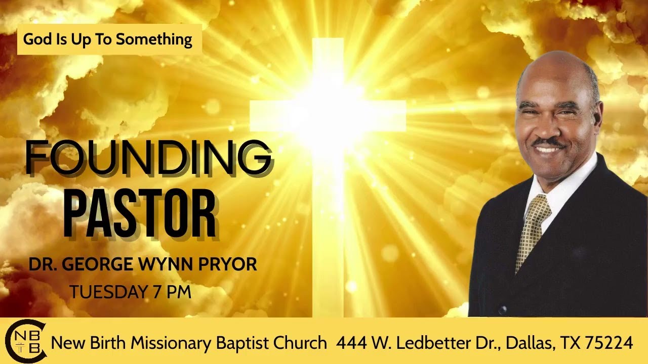 Founding Pastor Dr. George W. Pryor | “God - The Father’s Testimony To ...