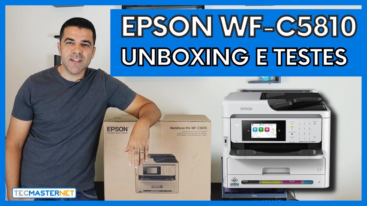 Epson WF-C5810 UNBOXING - primeiras impressões e Inicialização - YouTube