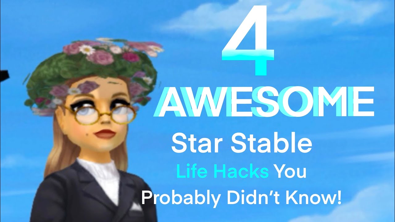 4 Awesome Star Stable Life Hacks You Probably Didn’t Know || STAR ...