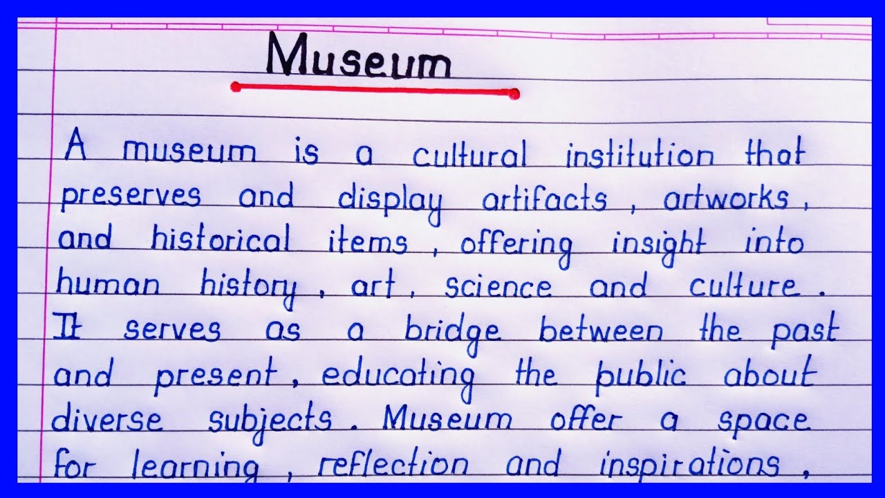 Essay on Museum in English || Museum Essay in English || About Museum ...