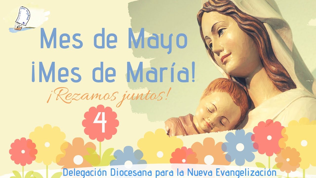 Con flores a María. Día 4. - YouTube