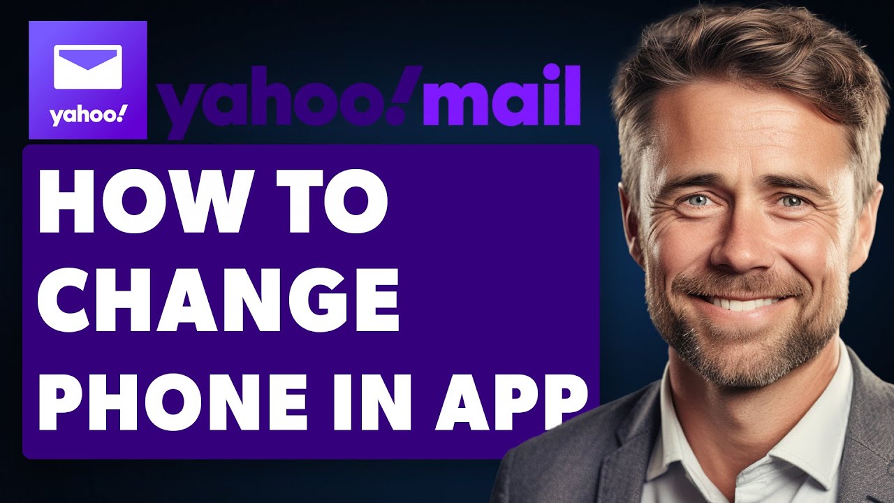 How to Change Phone Number in Yahoo Mail App (Full 2024 Guide) - YouTube