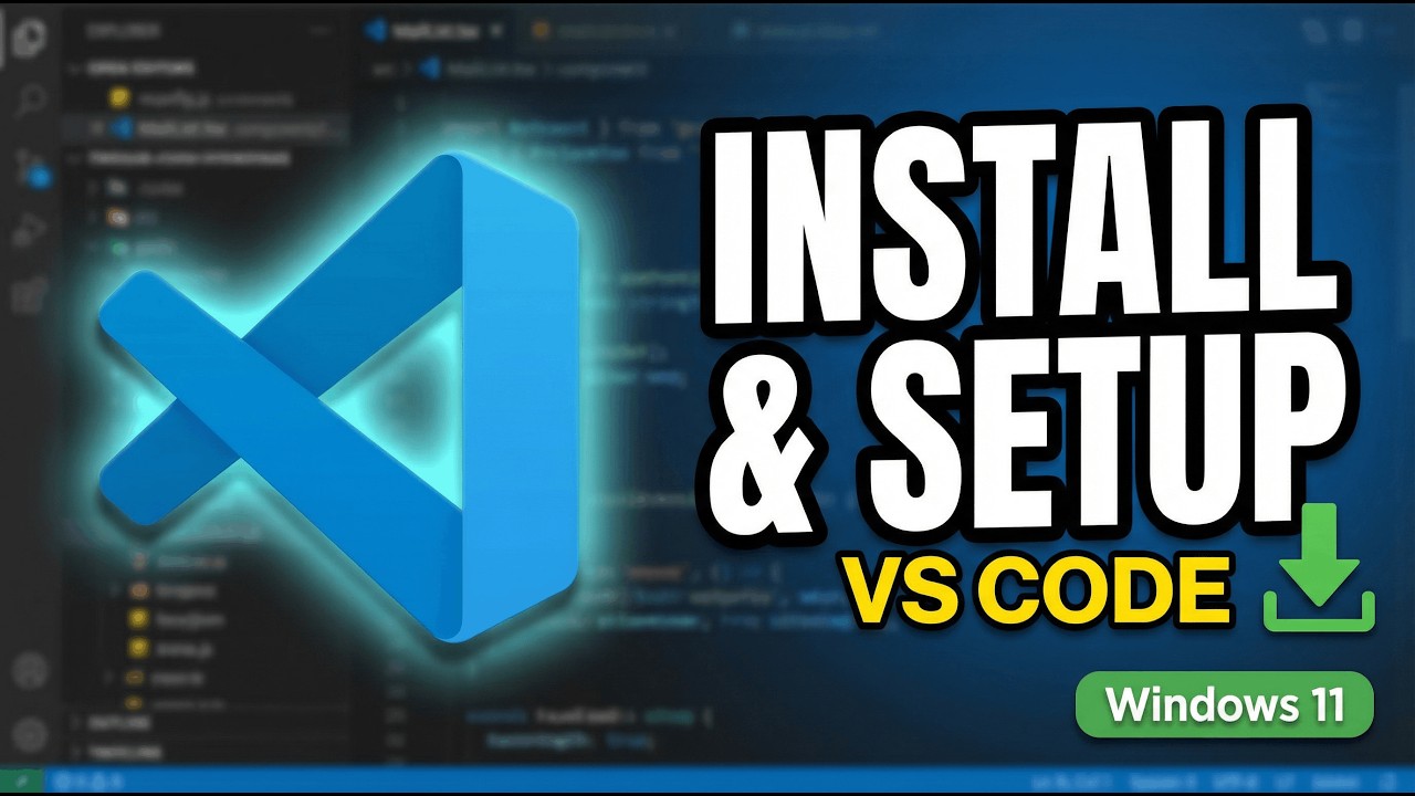How to Install & SETUP Visual Studio Code on Windows 11 (VS Code 2026 ...