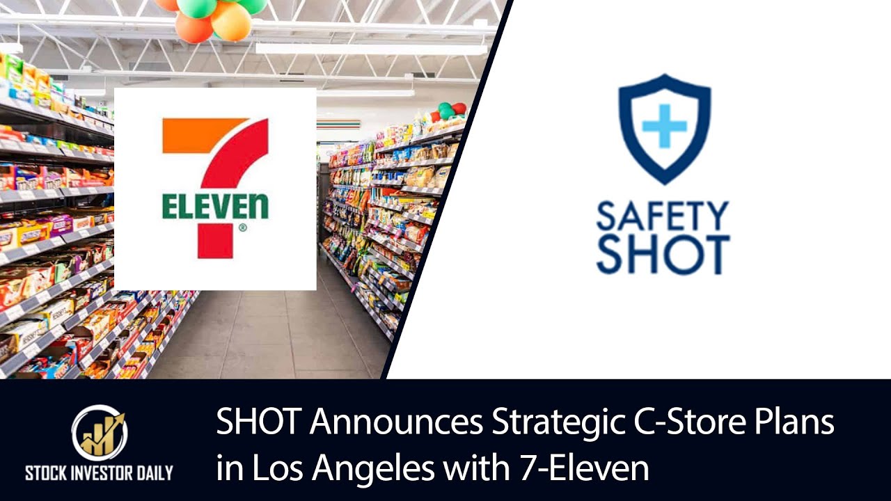 SHOT Announces Strategic C-Store Plans in Los Angeles with 7-Eleven ...