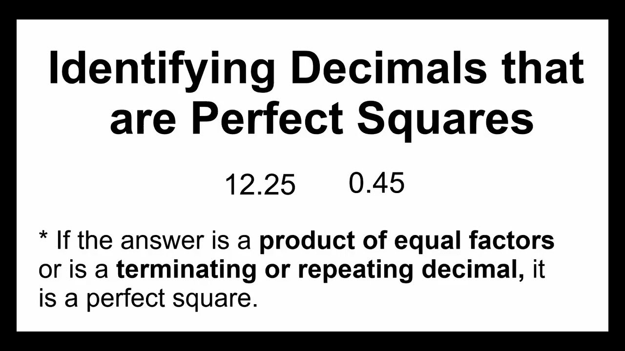 Squares and Square Roots 7 - Identifying Decimals that are Perfect ...