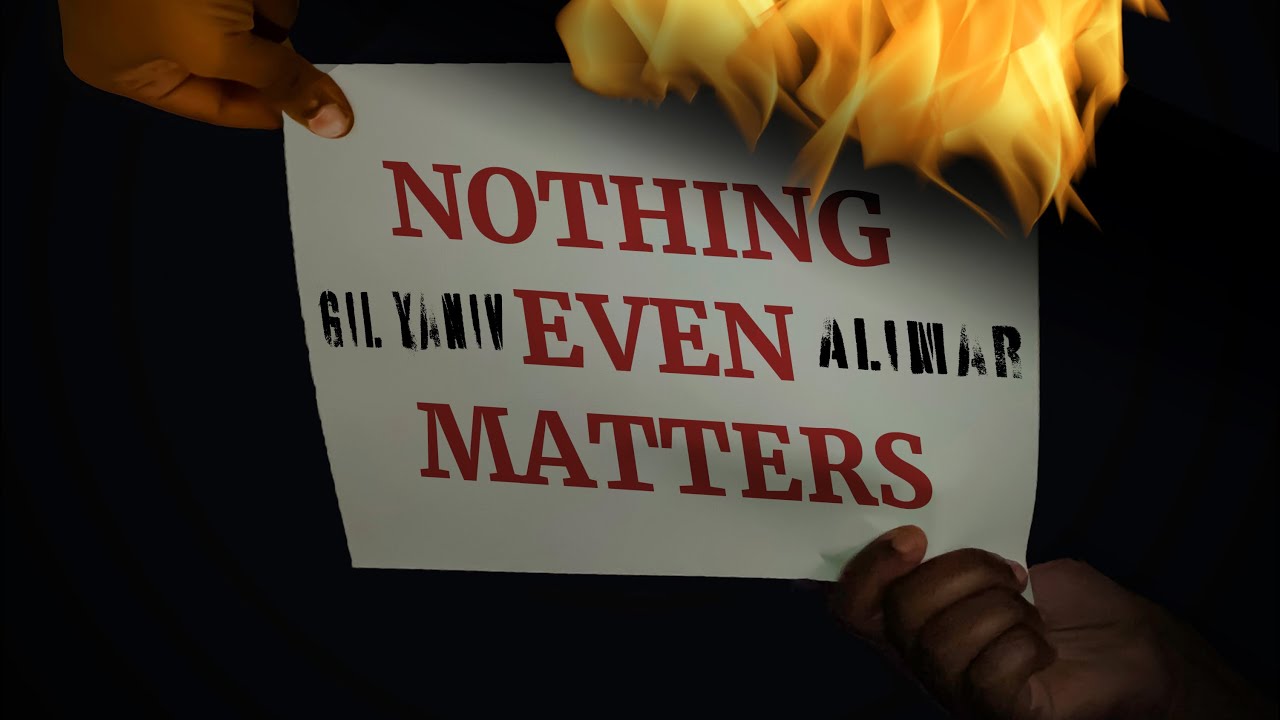 Nothing Even Matters (ft. Gil Yaniv) - YouTube