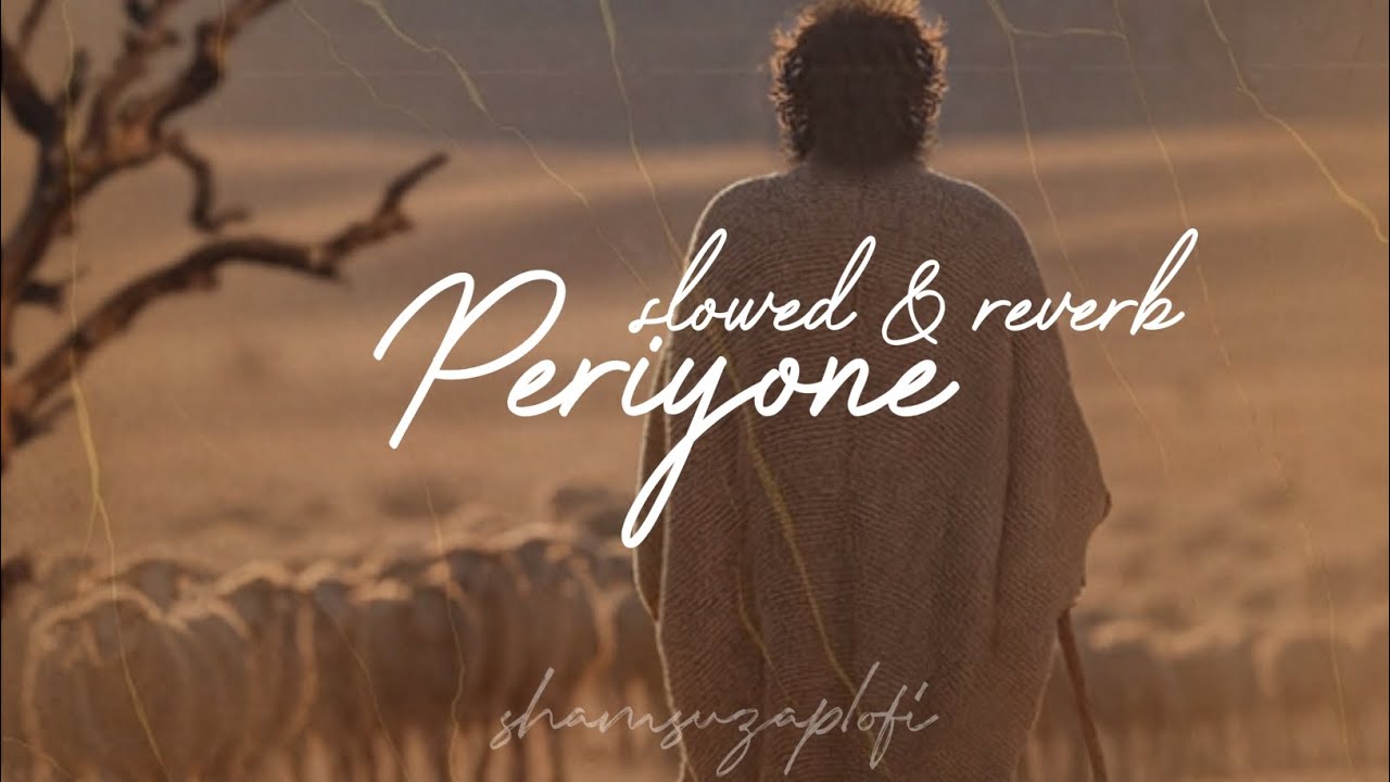 periyone (slowed and reverb) aadujeevitham | AR rahman | jithin raj ...